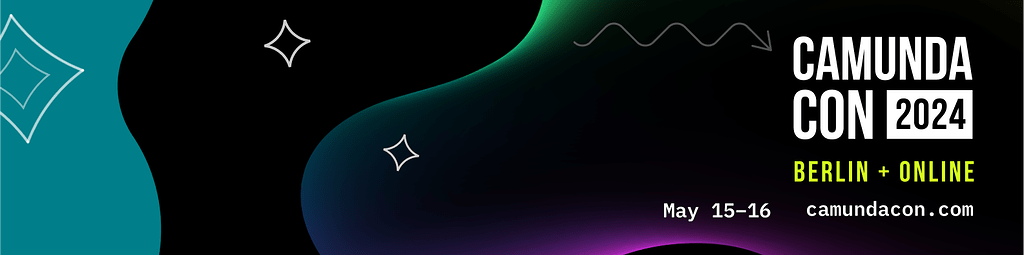 Join us at CamundaCon Berlin 2024! May 15-16, 2024 - Events - Camunda Forum